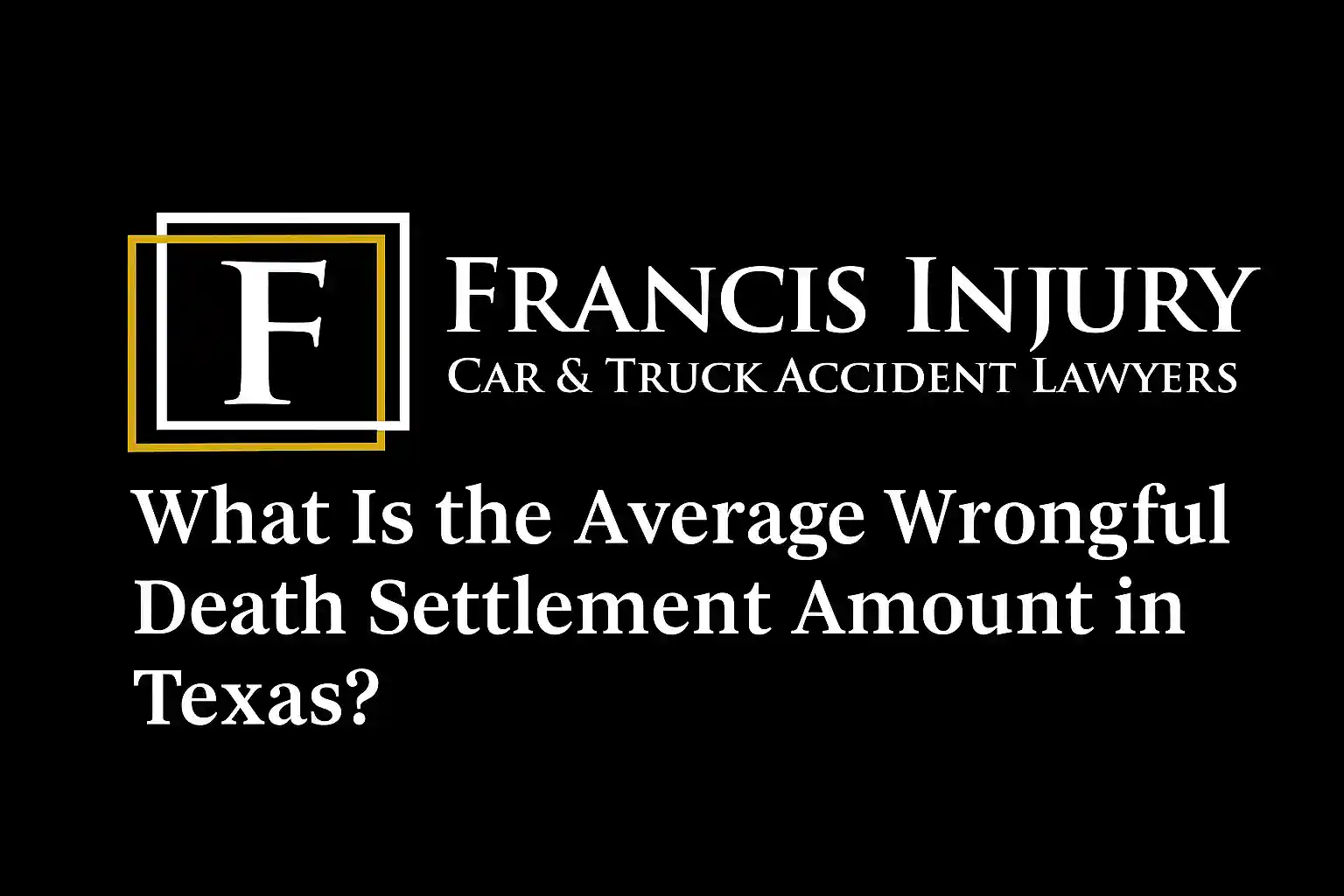 Average Wrongful Death Settlement Amount in Texas Explained