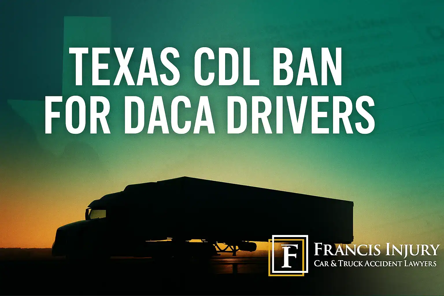 Texas Suspends CDL Issuance & Renewal for DACA Recipients, Refugees and ...